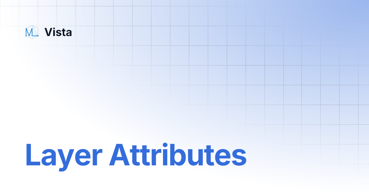 Layer Attributes | Vista